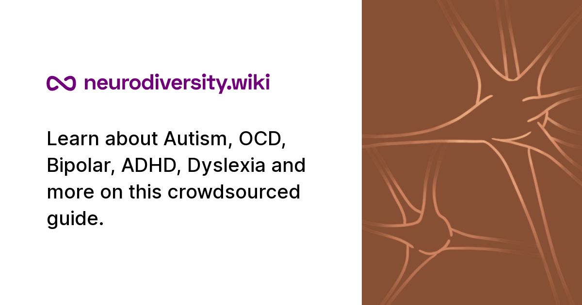 Neurodiversity Wiki: Learn about neurological conditions